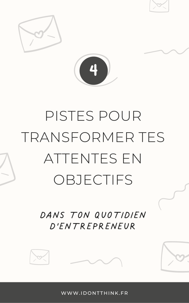 Quelles différences entre attente et objectifs en business